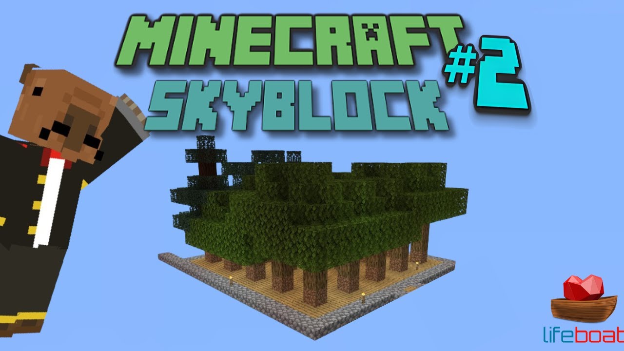 Tree Farm & A Base?? - Lifeboat Skyblock: Ep.2 [DISCONTINUED] - YouTube