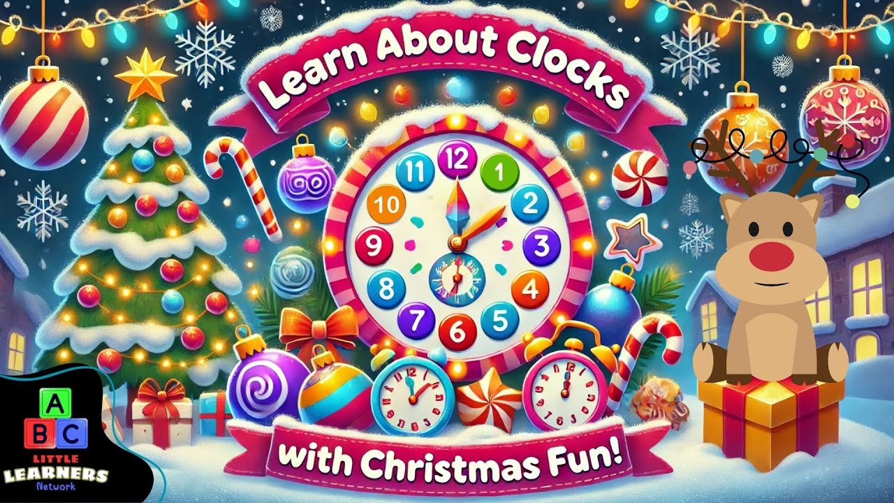 Learn to Tell Time | Analog Clocks for Kids 🎄 Colors, Counting ...