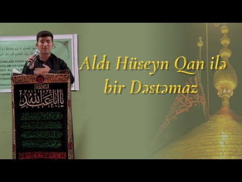 Aldı Hüseyn Qan ilə bir Dəstəmaz - Mehdi Muradov Mərsiyə 2022