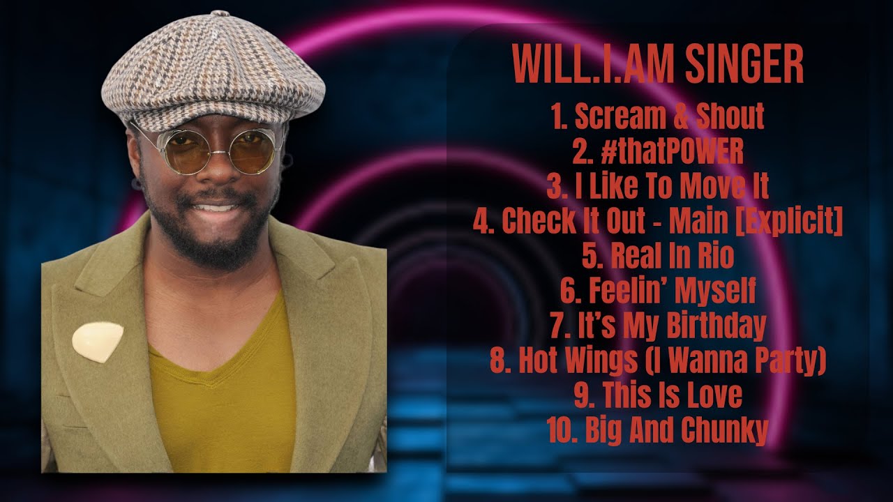 Will.i.am Singer-Premier hits roundup roundup for 2024-Supreme Hits ...
