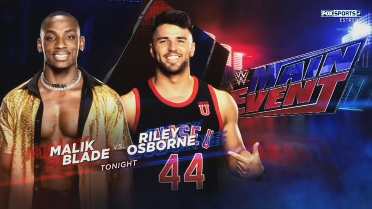 Malik Blade Vs Riley Osborne Parte 2 - WWE Main Event 05/09/2024 (En ...