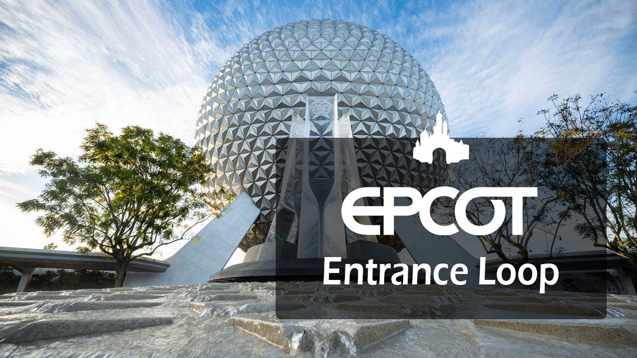 Epcot Entrance Loop - Walt Disney World (2001 - 2021) - YouTube