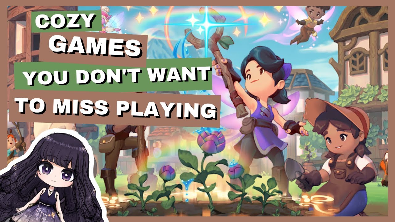 Cozy Games You Don't Want to Miss Playing - YouTube