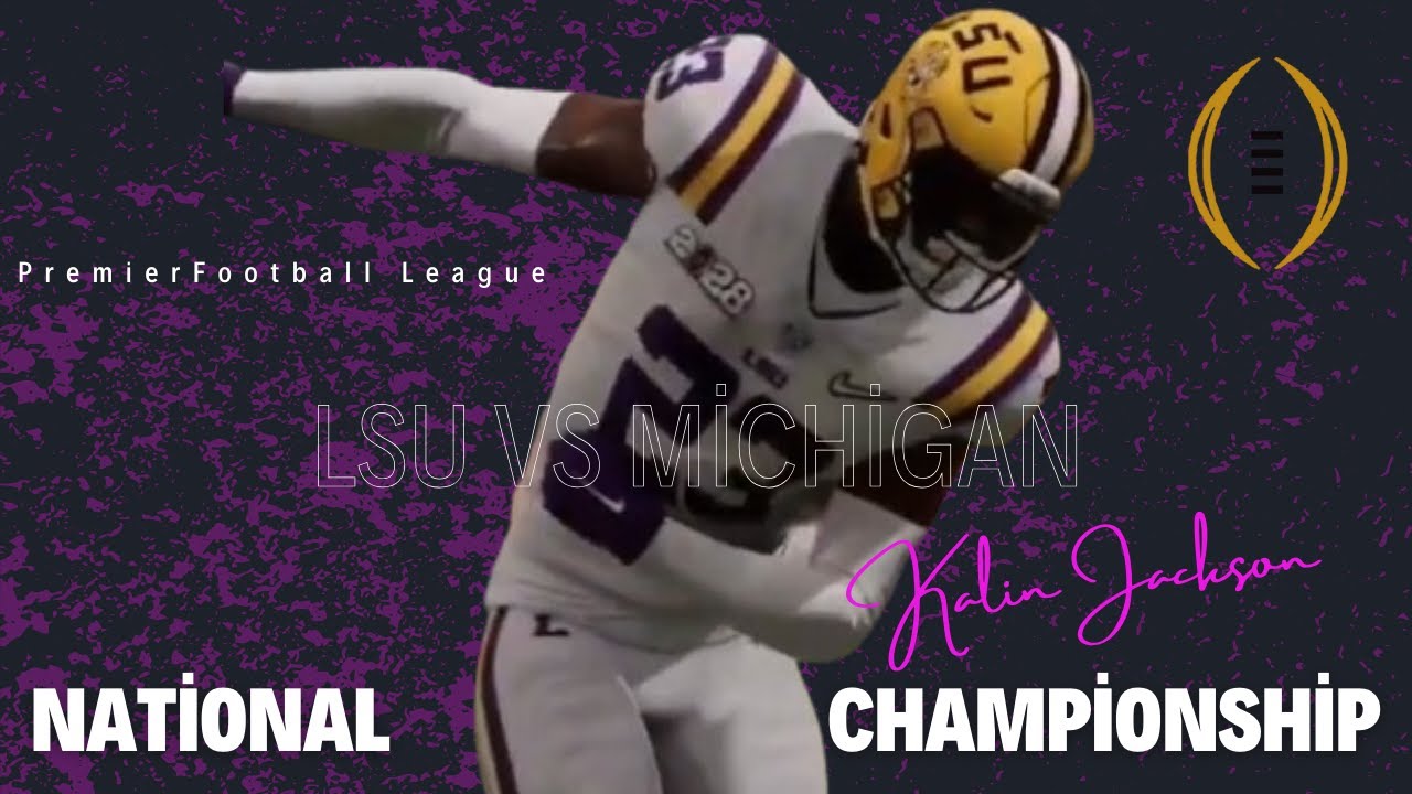 National Championship Showdown: LSU vs Michigan | Dynasty Diaries ...