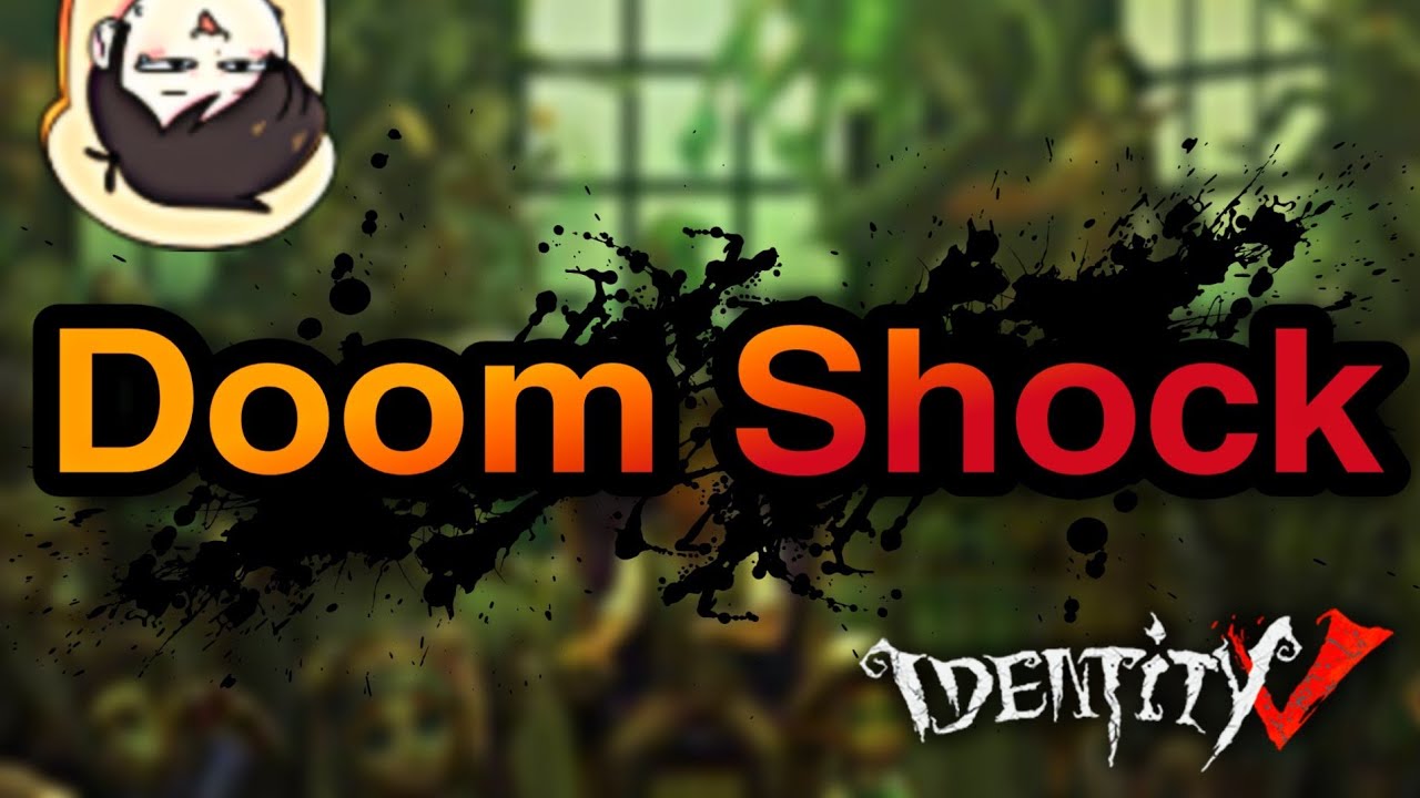 LA HABILIDAD QUE TODOS EXTRAÑAN☹️ (DOOM SHOCK) IDENTITY V - YouTube
