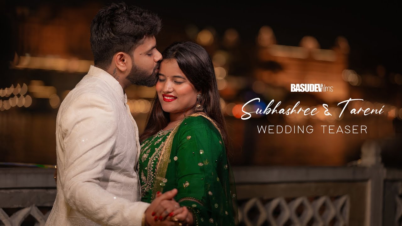 New Wedding Teaser Film || Subhashree x Tareni || Basudevfilms - YouTube