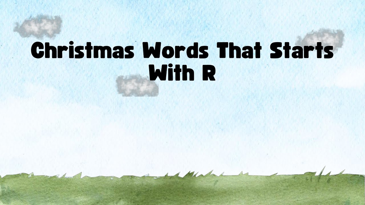 Christmas Words That Starts With R - YouTube