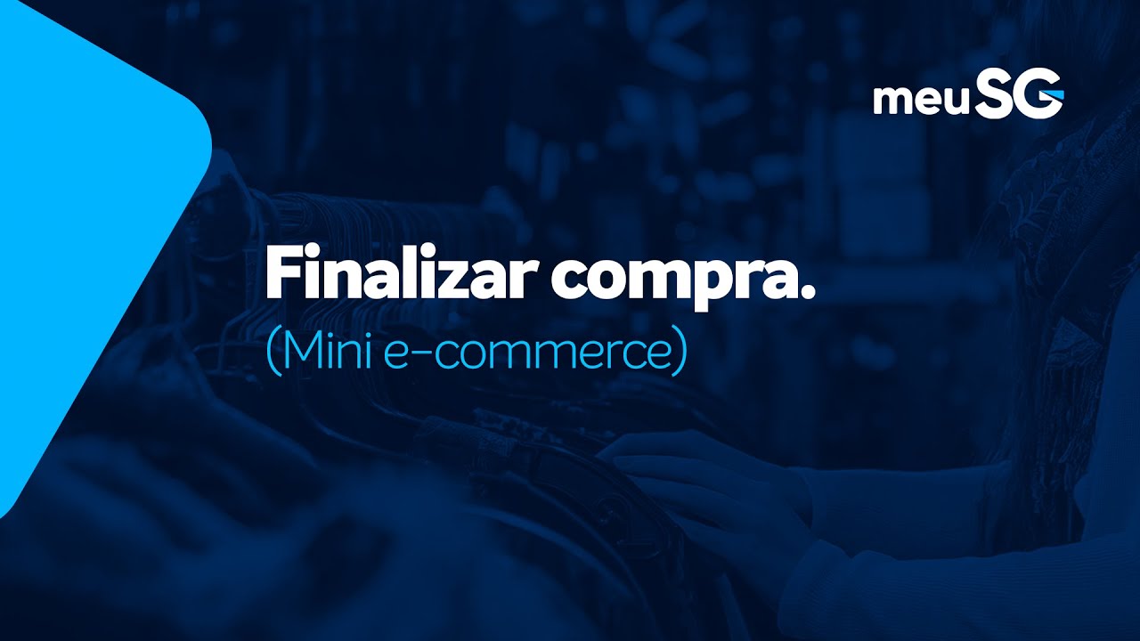 MeuSG | Finalizar compra (Mini e-commerce) - YouTube