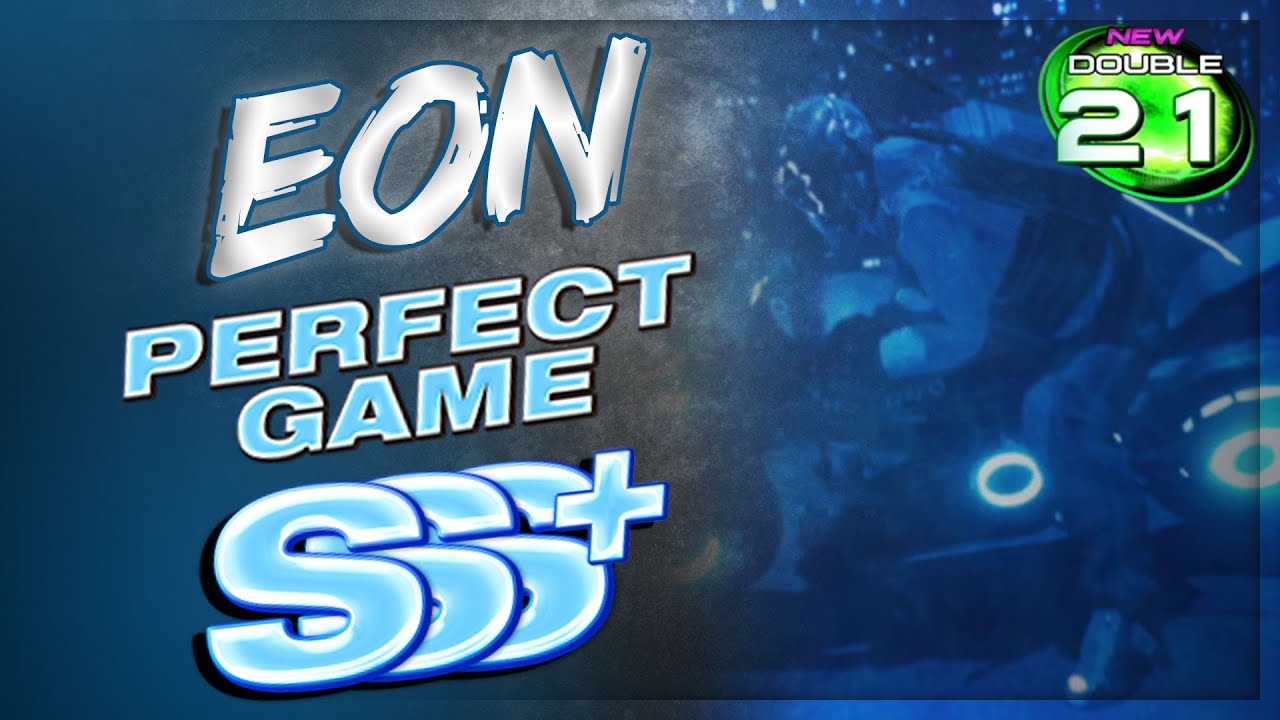 happyf333tz - EON D21 PERFECT GAME! - YouTube