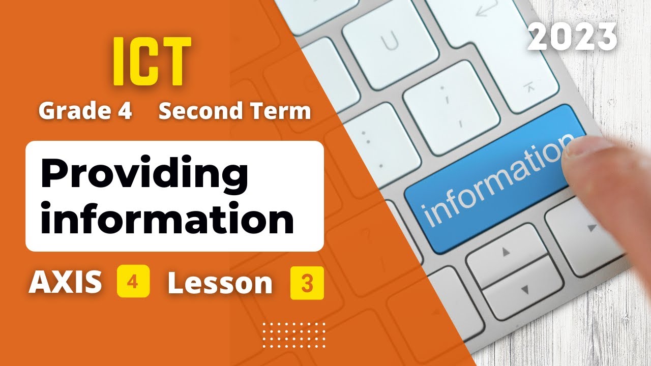Grade 4 | ICT | Axis 4 - Lesson 3 | Providing information - YouTube