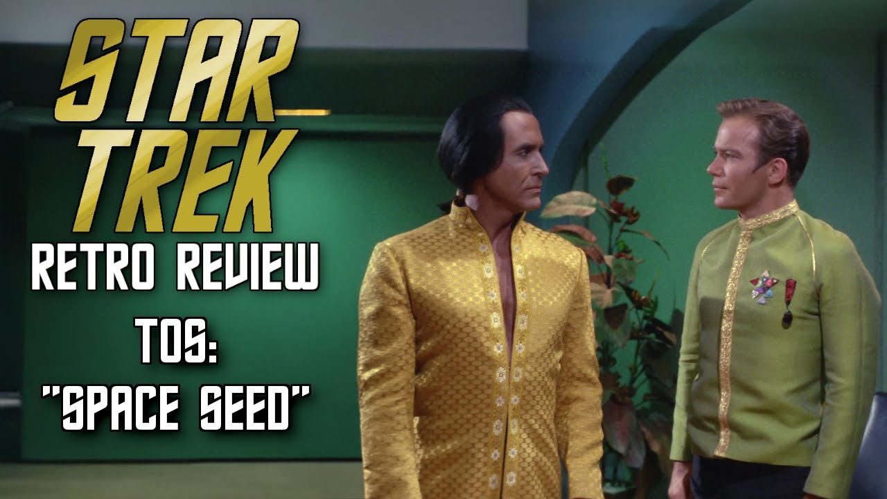Star Trek Retro Review: "Space Seed" (TOS) | The Augments - YouTube
