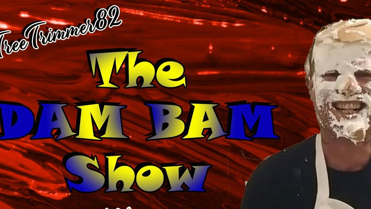 The Dam Bam Show Live!! - YouTube