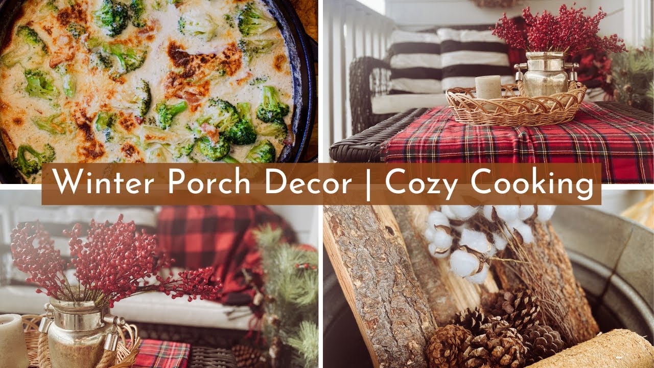 Winter Porch Decor | Cozy Cooking | Inspired Homemaking - YouTube