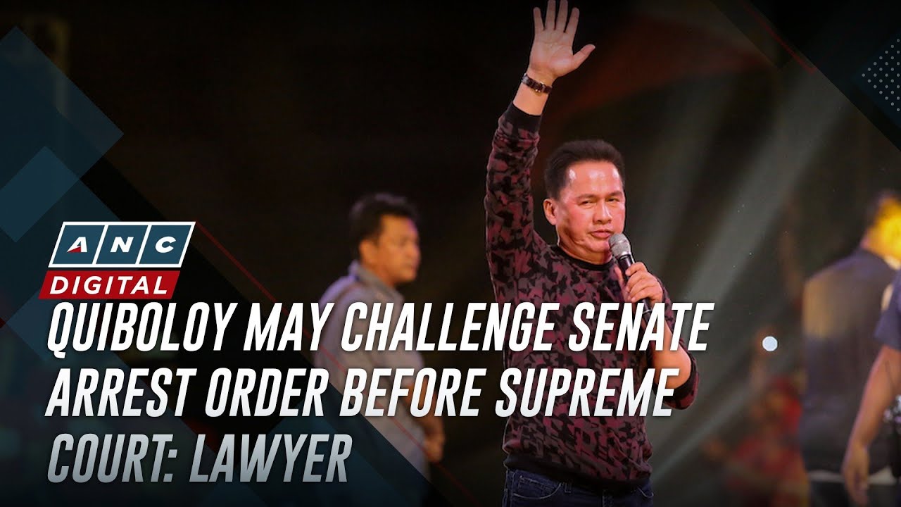 Quiboloy may challenge Senate arrest order before Supreme Court, says ...