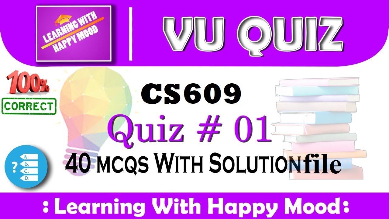 Cs609 Quiz No 1 Spring 2021 Cs609 Quiz 1 Cs609 Quiz 01 2021 Cs609 Quiz No 01 100 Correct