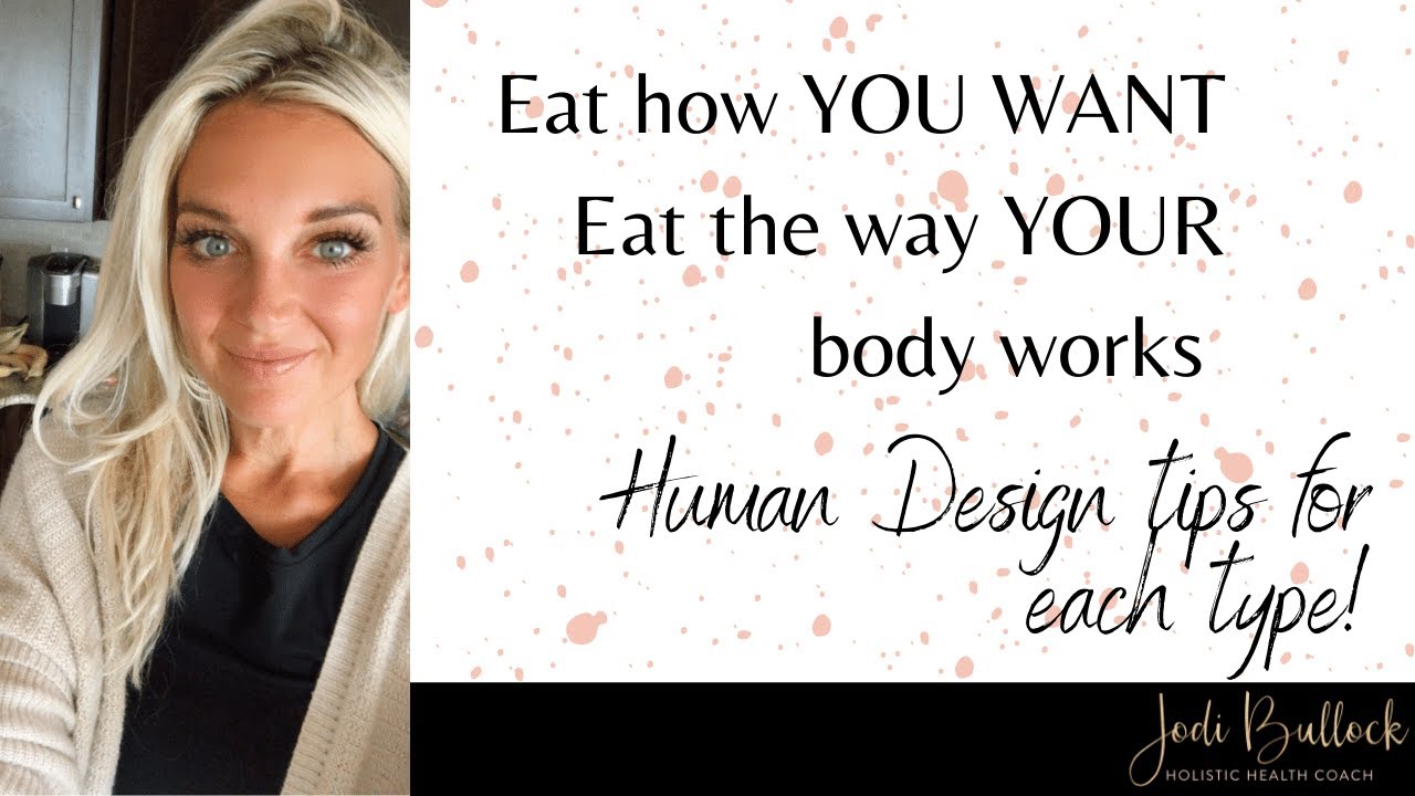 Eat the way YOU were designed to - Human Design tips for each type ...