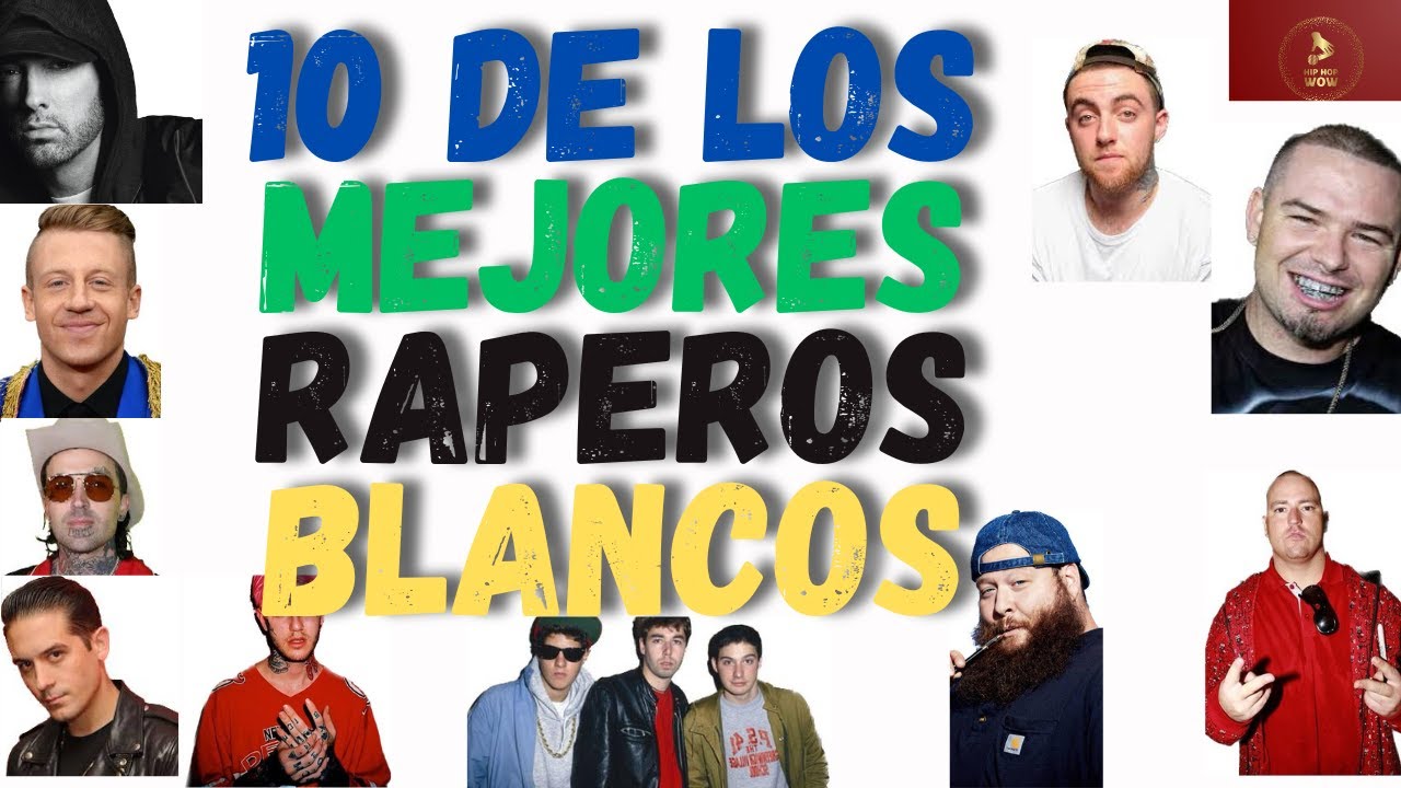 10 DE LOS MEJORES RAPEROS BLANCOS #hiphop #rap - YouTube