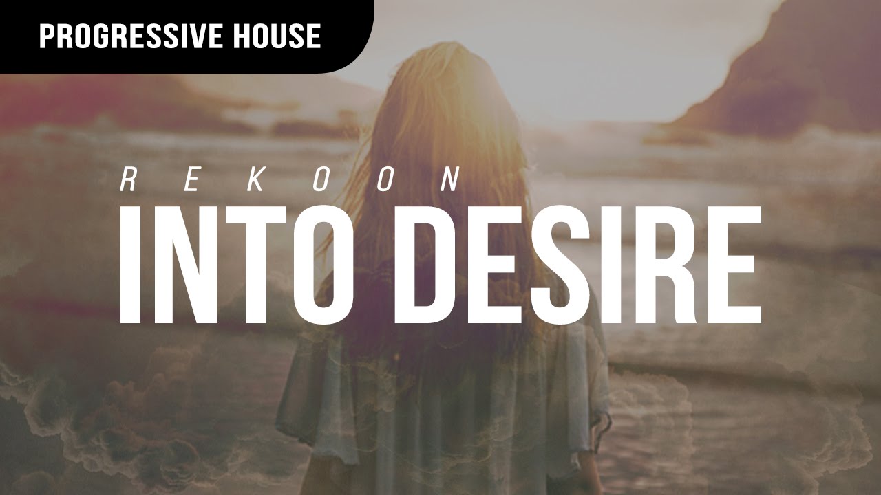 Rekoon - Into Desire - YouTube