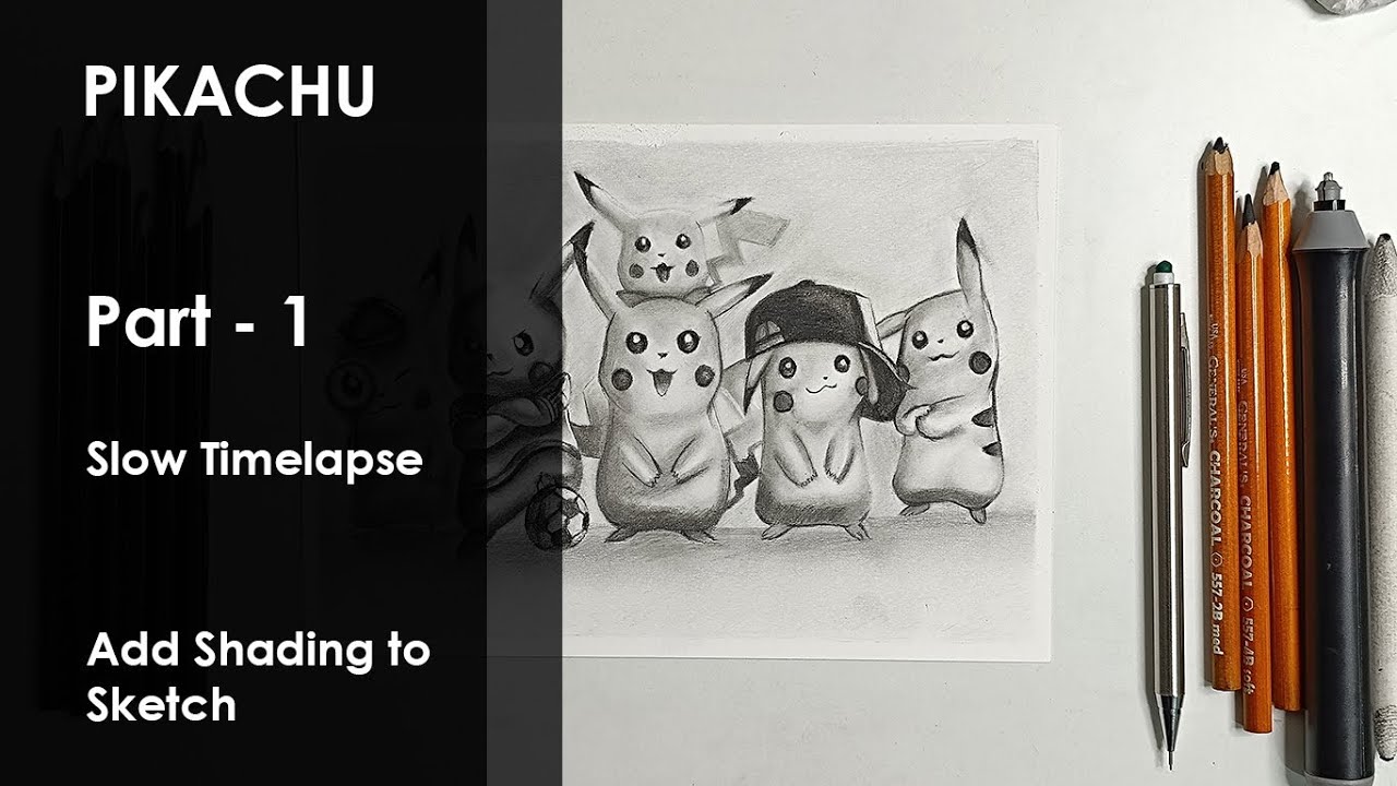 Add Shading To Sketch | Process Part 1 | PIKACHU | Slow Timelapse - YouTube