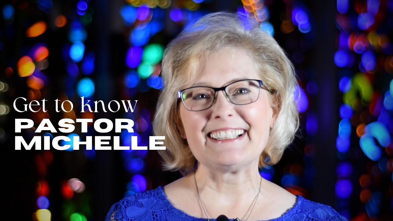 Get to Know Pastor Michelle! - YouTube