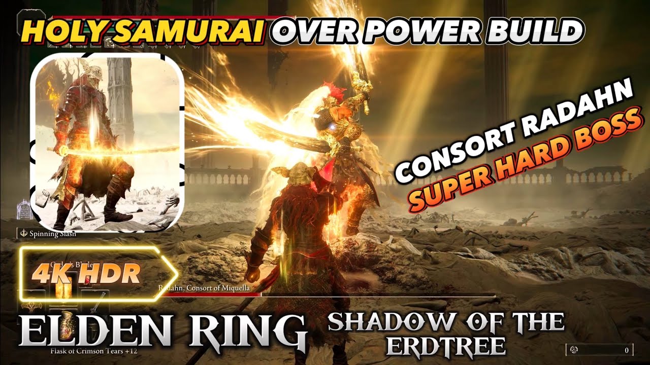 ELDEN RING 4K HDR CONSORT RADAHN BOSS, HOLY SAMURAI OVER POWER BUILD ...