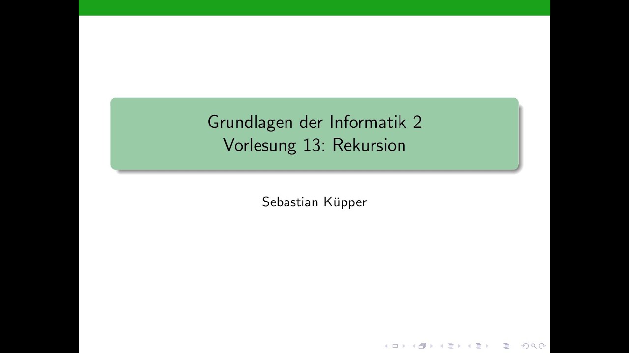 Grundlagen der Informatik 2, Vorlesung 13: Rekursion - YouTube