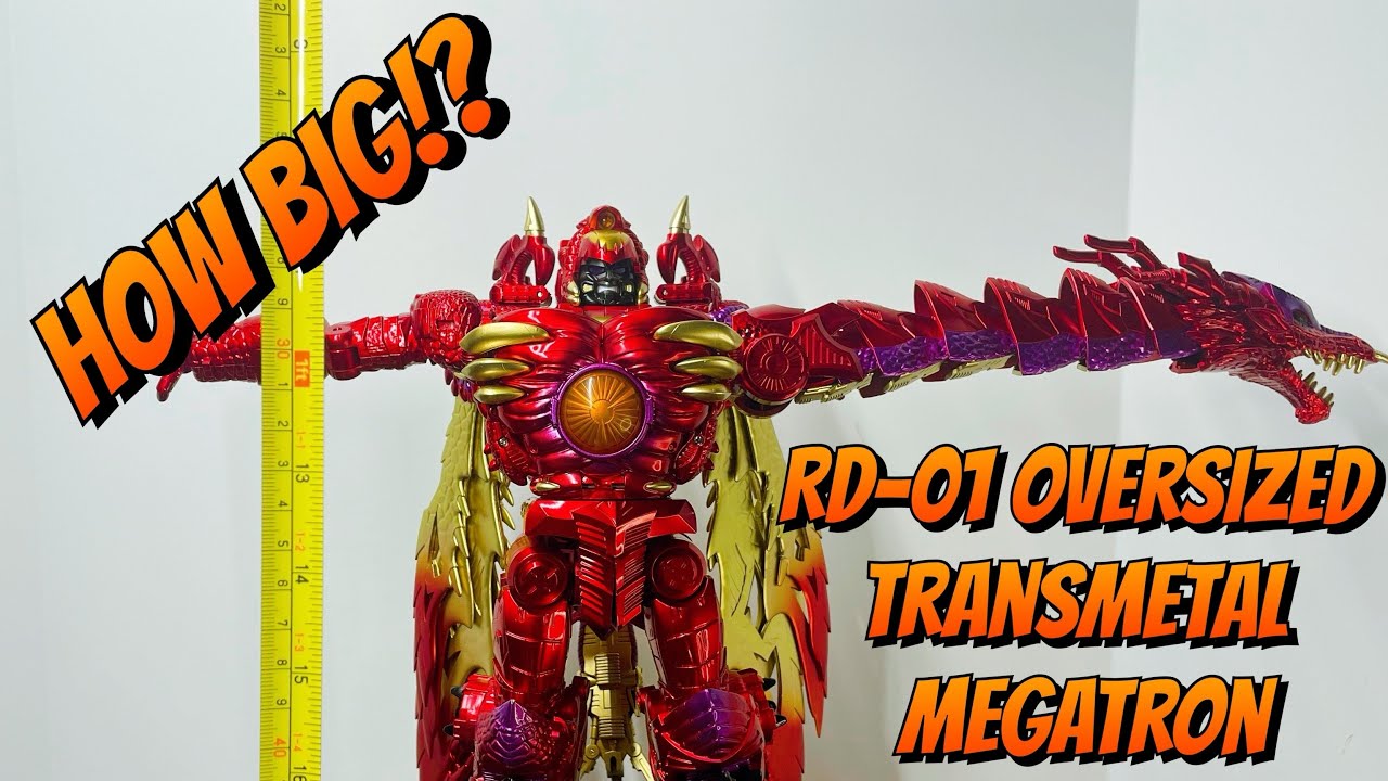 Red Dragon oversized legacy transmetals megatron | size comparison ...