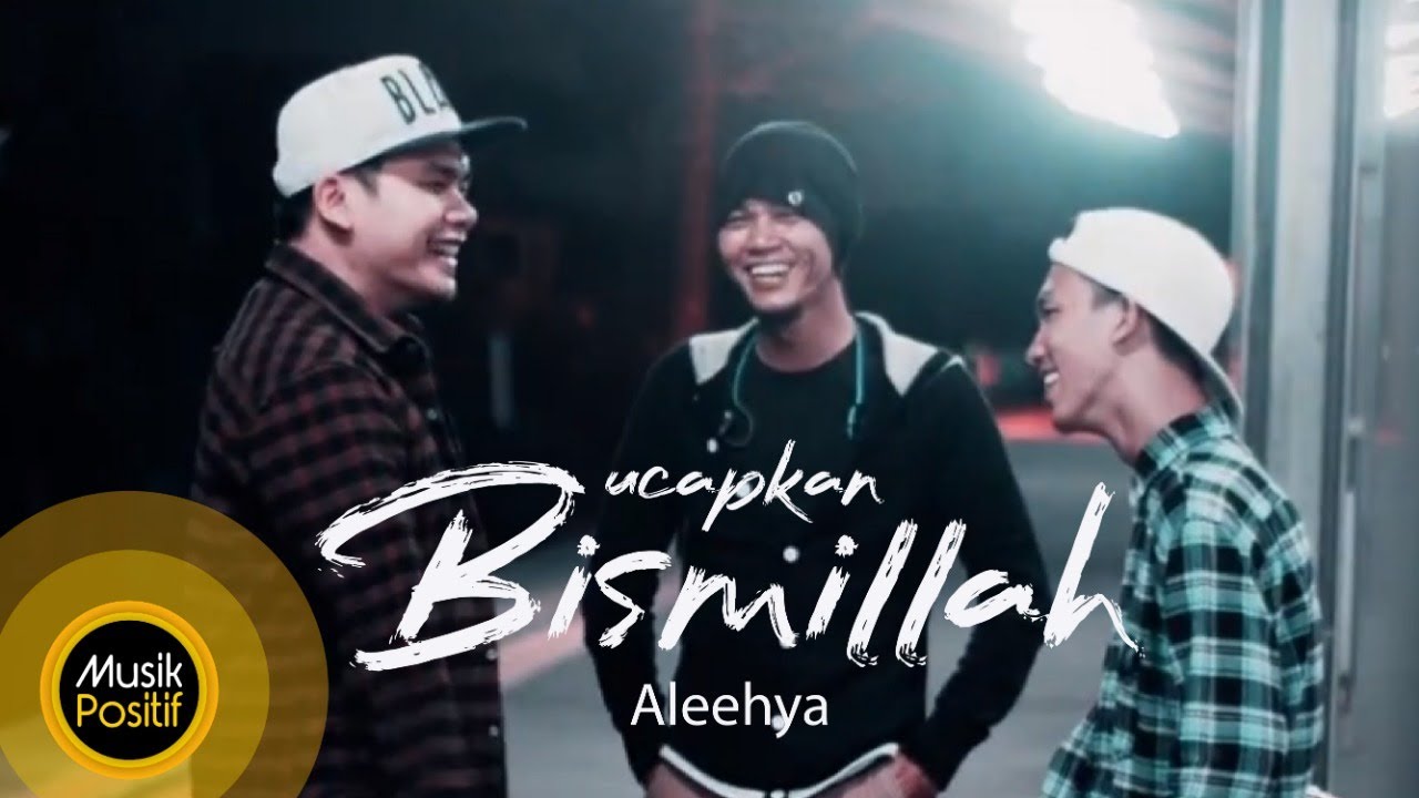 Aleehya - Ucapkan Bismillah (Official Music Video) - YouTube Music