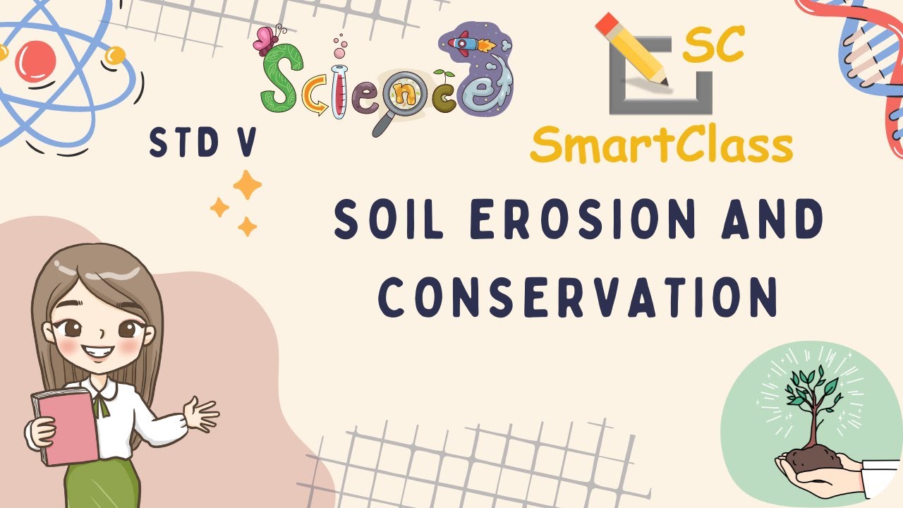 Soil Erosion and Conservation CBSE class 5 Science - YouTube