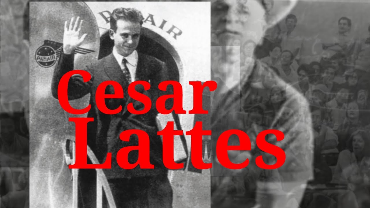 Cesar Lattes / O MAIOR FÍSICO BRASILEIRO - YouTube