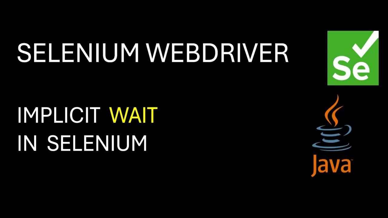 Selenium WebDriver | What is Implicit wait? What are the advantages and disadvantages? - YouTube