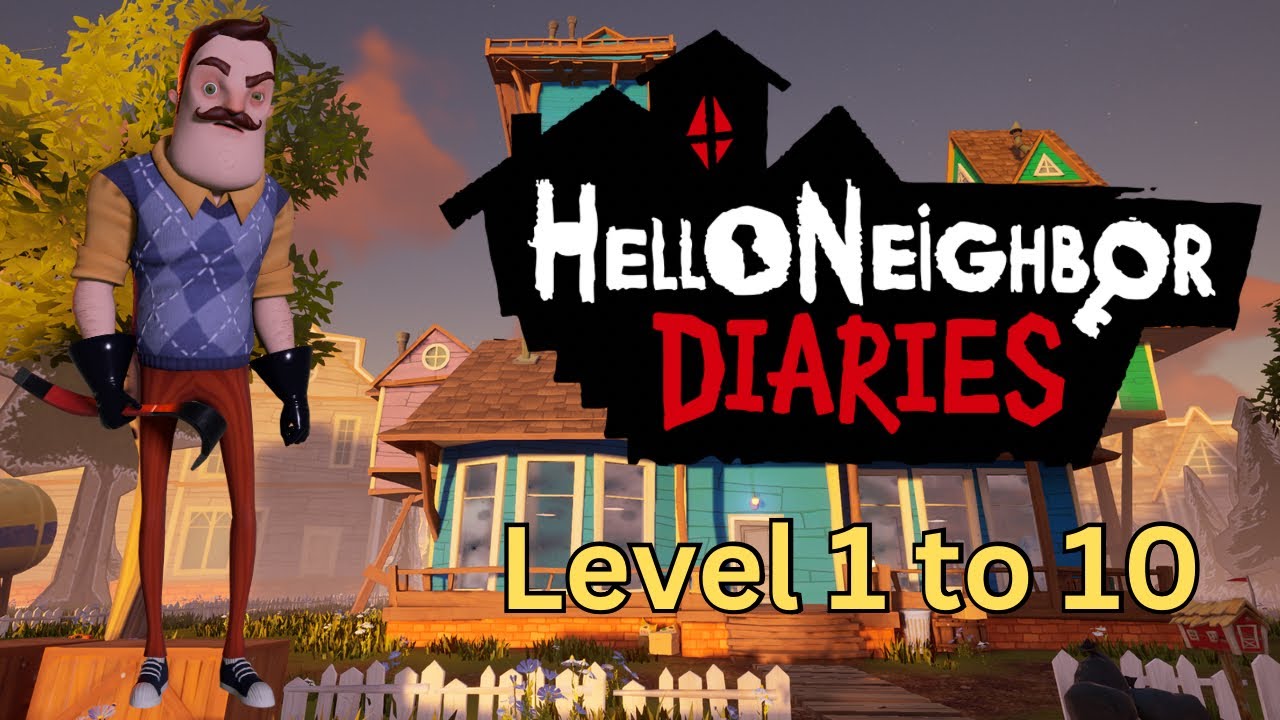 Hello Neighbor Nicky's Diaries Level 1 to 10 Walkthrough - YouTube