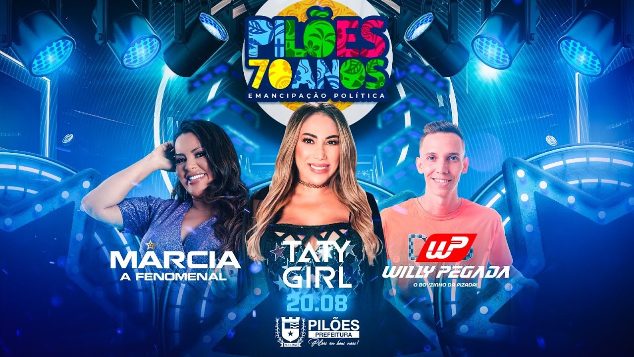 PILÕES 70 ANOS | EMANCIPAÇÃO POLÍTICA MARCIA FELIPE , TATY GIRL E WILLY ...