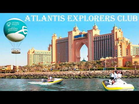 Atlantis Explorers Club in Palm Jumeriah, Dubai - YouTube