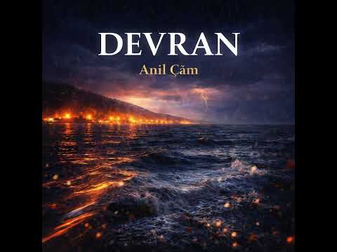Anıl Çam -Devran (Official audio)
