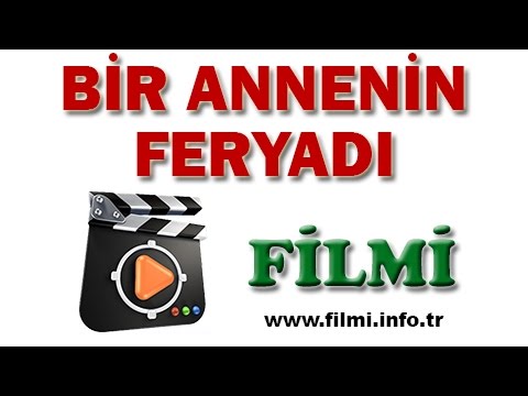 Bir Annenin Feryadı Filmi Oyuncuları, Konusu, Yönetmeni, Yapımcısı, Senaristi