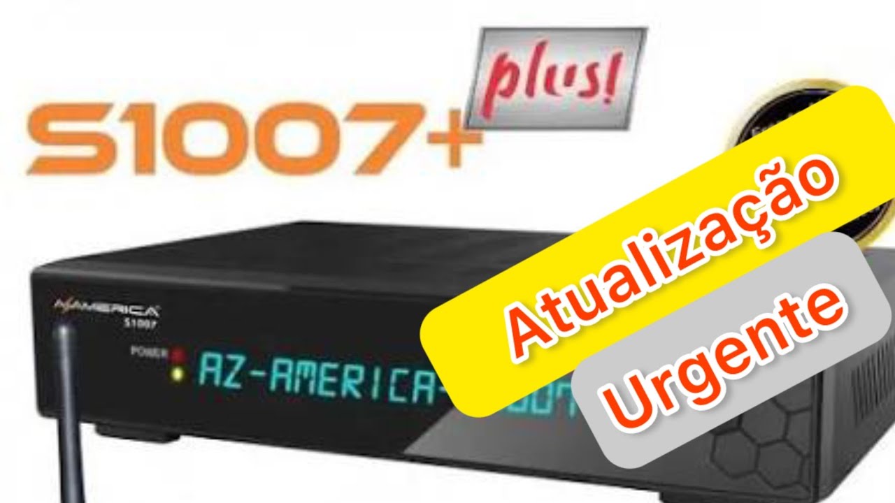 Azamerica atualização sem parar , atualização Azamerica 1007+ Azamerica ...