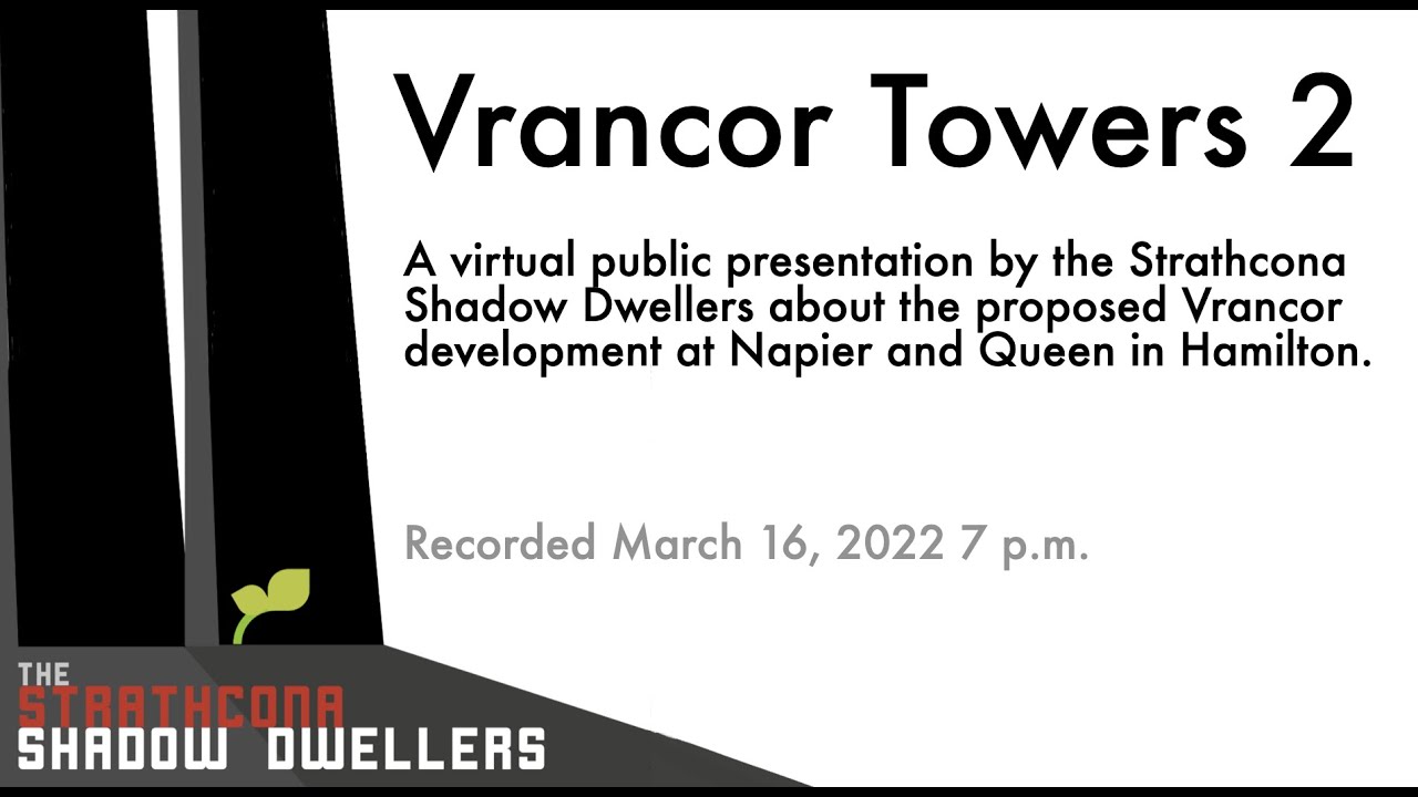 Shadow Dwellers Public Meeting March 16, 2022 - Vrancor Development at ...