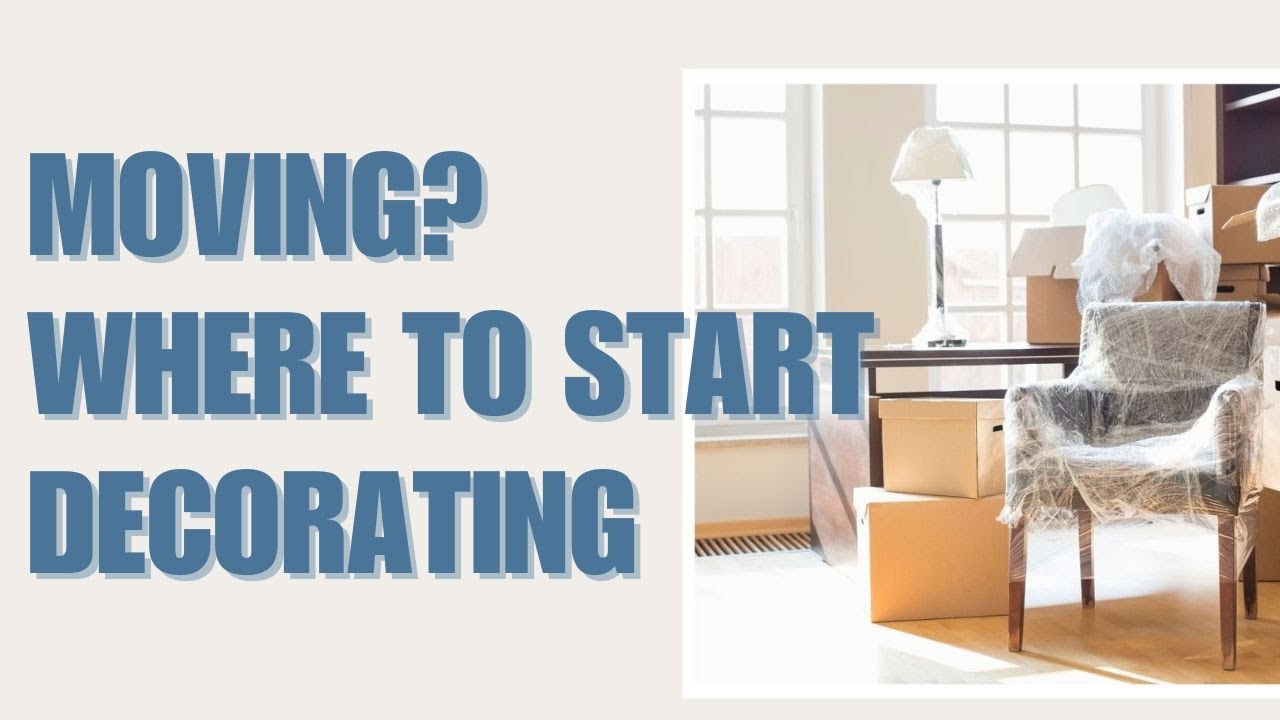 Moving? 3 Steps to Decorate a New Space - YouTube