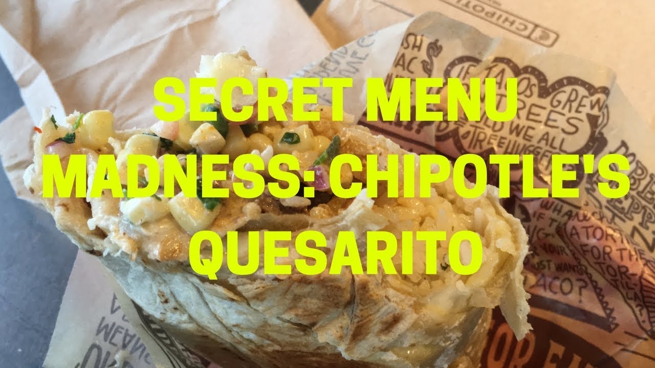 Secret Menu Madness: Chipotle's Quesarito - YouTube