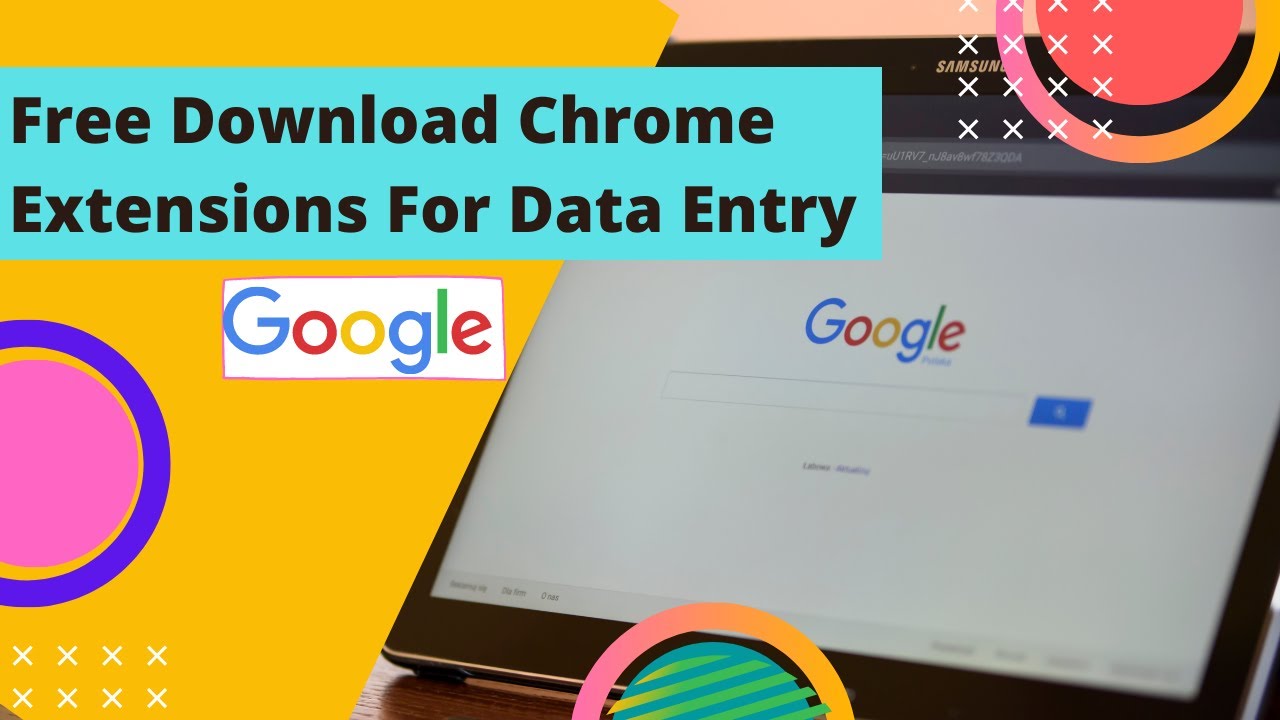 Free Download Chrome Extension for Data Entry | Data Entry tutorial ...