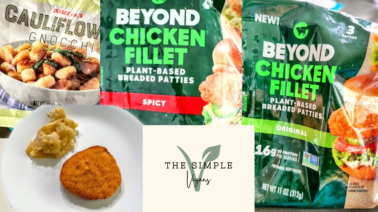 *VEGAN* Review - Beyond Chicken Fillets (Spicy and Original) & Trader ...
