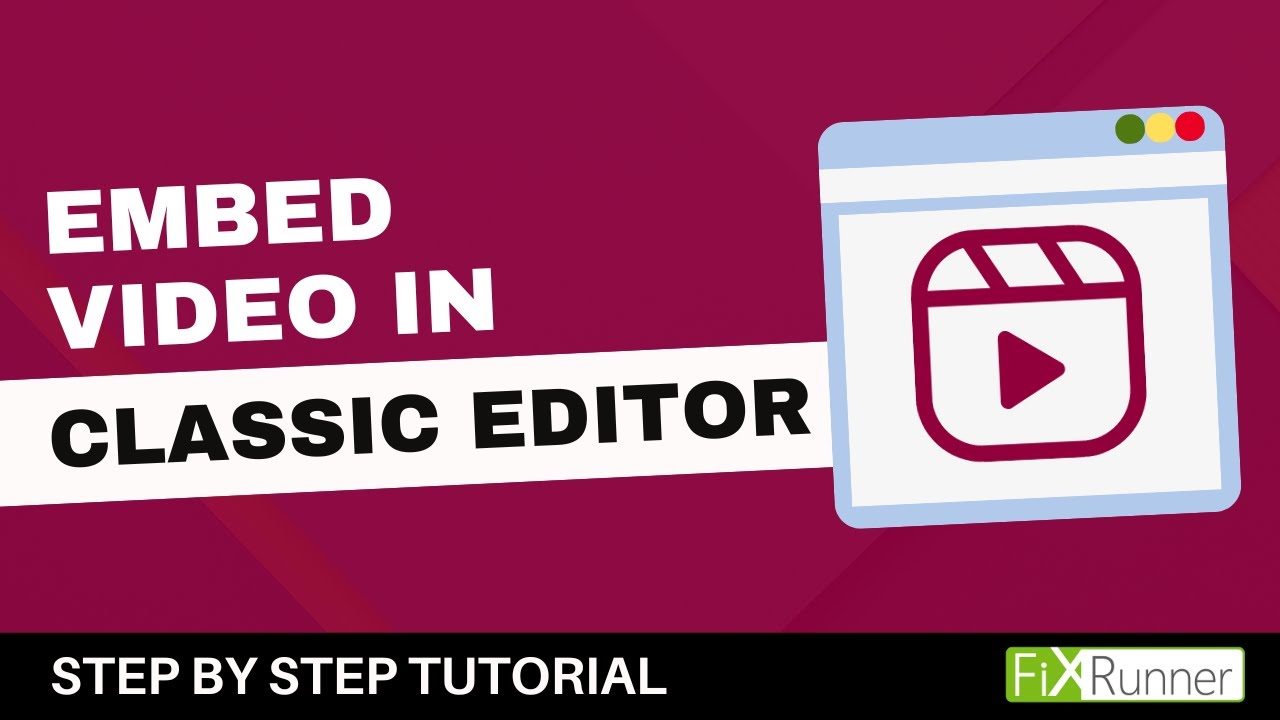 How To Embed Video In Classic Editor In WordPress - YouTube