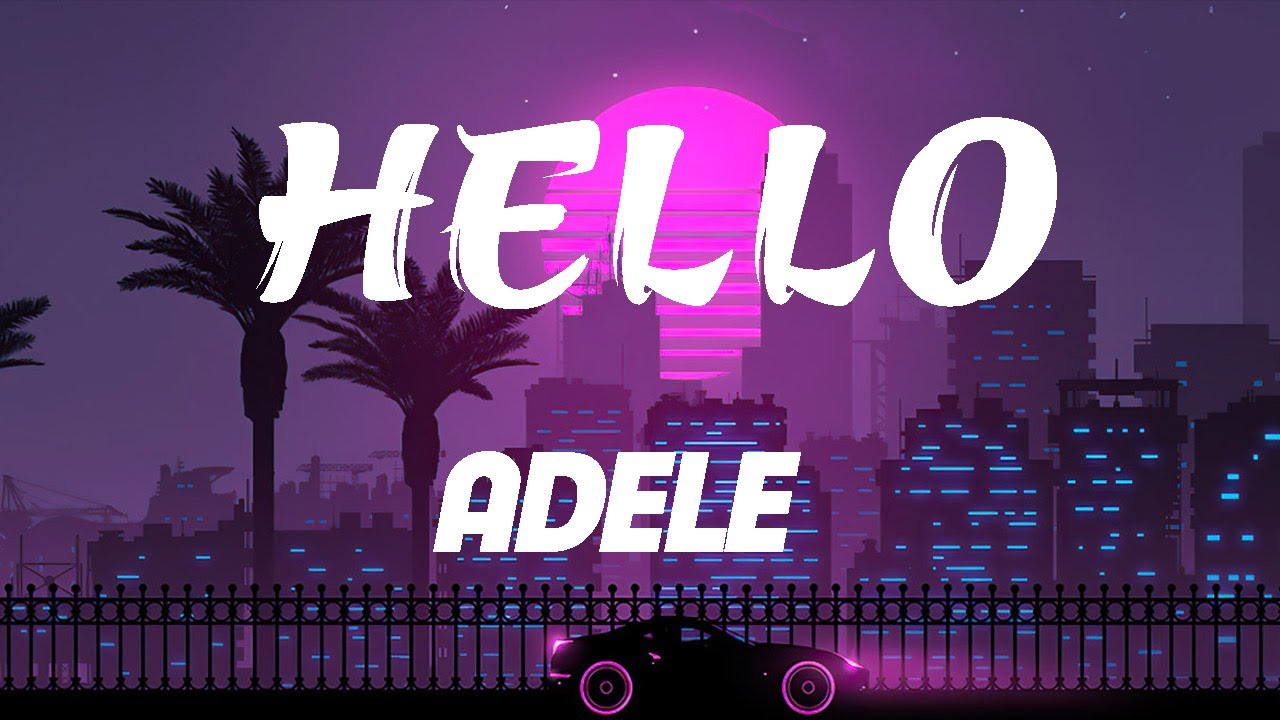 Adele Hello Lyrics Youtube