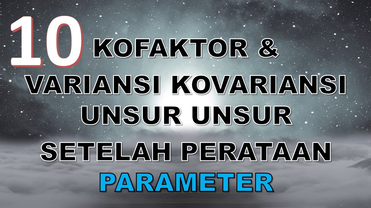 PPT - Kofaktor & Variansi Kovariansi unsur unsur setelah Perataan ...