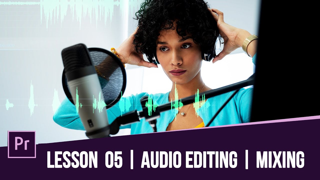 LESSON 05 HOW TO EDIT AUDIO IN PREMIERE PRO Namna Ya Ku Edit Sauti lesson-05-how-to-edit-audio-in-premiere-pro-namna-ya-ku-edit-sauti