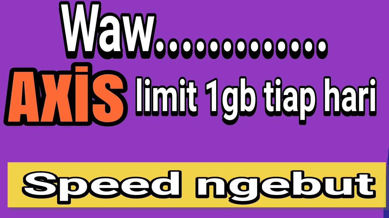 internet axis 1gb 1k perhari - YouTube
