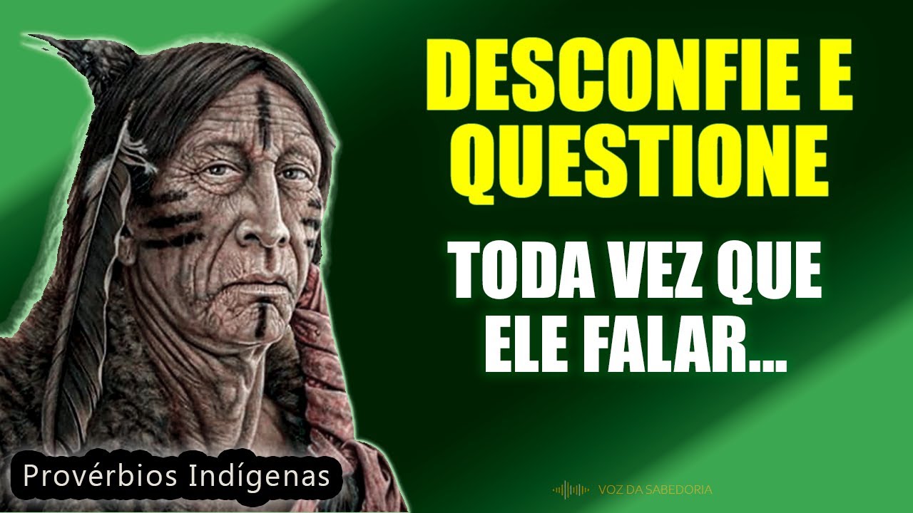 Provérbios Indígenas | Citações, frases, aforismos e pensamentos dos ...
