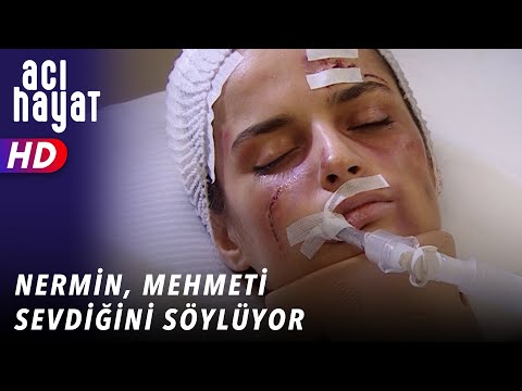 NERMİN ÖLÜRKEN SADECE MEHMETİ SEVDİĞİNİ SÖYLÜYOR - ACI HAYAT 🥀 25. BÖLÜM
