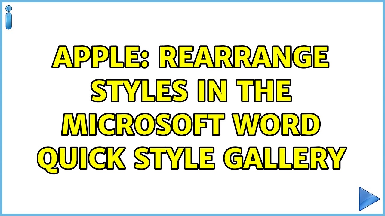Apple: Rearrange styles in the Microsoft Word Quick Style Gallery (3 ...